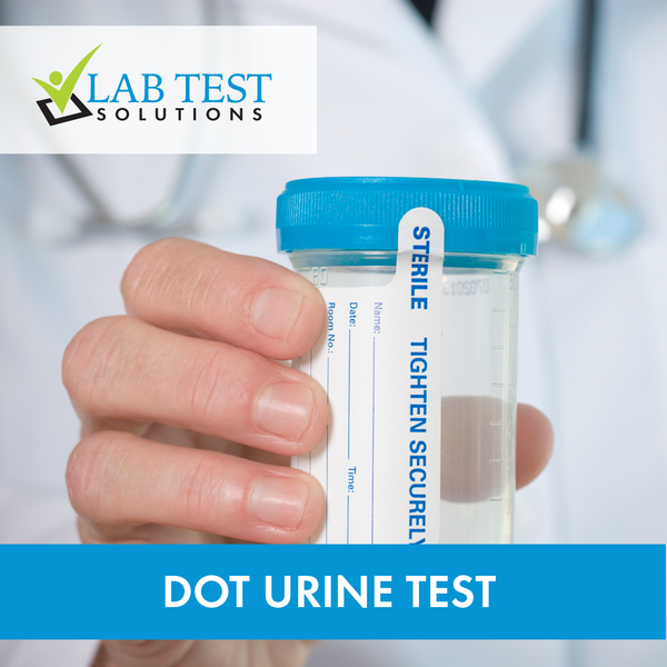 DOT Urine Test – Lab Test Solutions